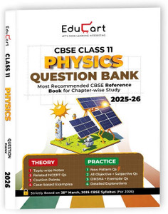 Educart CBSE Class 11 Physics Question Bank 2026 (Strictly for 2025-26 ...