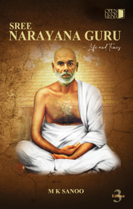 Sree Narayana Guru - Life and Times Third Edition: Buy Sree Narayana ...