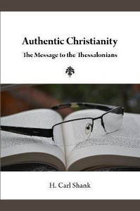Authentic Christianity: Buy Authentic Christianity by Shank Carl at Low ...
