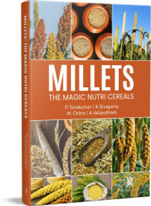 Millets: The Magic Nutri Cereals: Buy Millets: The Magic Nutri Cereals ...