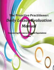 The Proactive Practitioner:Daily Lesson Evaluation Manual: Buy The ...