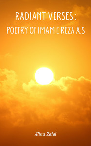 Radiant Verses :Poetry of Imam E Reza a.s: Buy Radiant Verses :Poetry ...