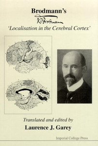 Brodmann's 'Localisation In The Cerebral Cortex': Buy Brodmann's ...