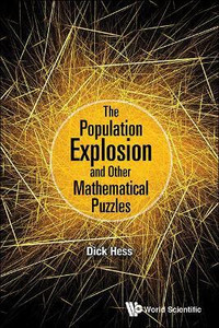 Population Explosion And Other Mathematical Puzzles, The: Buy ...