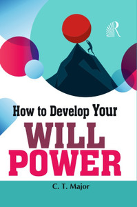 How to Develop Your Will Power: Buy How to Develop Your Will Power by C ...