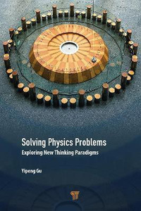 Solving Physics Problems: Buy Solving Physics Problems by Gu Yipeng at ...