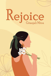 Rejoice: Buy Rejoice by Gitanjali Mitra at Low Price in India ...