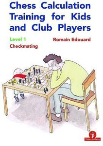 Chess Calculation Training for Kids and Club Players: Buy Chess ...