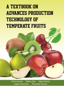 A Textbook on Advances Production Technology of Temperate Fruits: Buy A ...