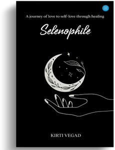 Selenophile - A journey of love to self-love through healing: Buy ...