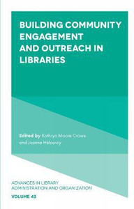 Building Community Engagement and Outreach in Libraries: Buy Building ...