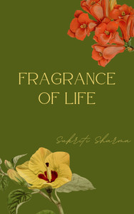 Fragrance of life: Buy Fragrance of life by Sukriti Sharma at Low Price ...