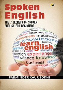 Spoken English The 7 secrets of spoken English for beginners: Buy ...