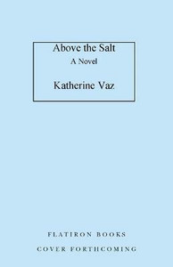 Above the Salt: Buy Above the Salt by Vaz Katherine at Low Price in ...