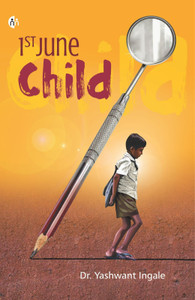 1st June Child: Buy 1st June Child by Dr. Yashwant Ingale at Low Price ...