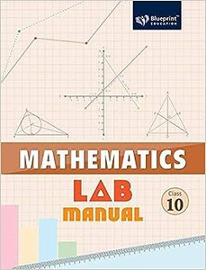 Mathematics Lab Manual for Class 10: Buy Mathematics Lab Manual for ...