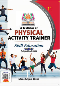 Physical Activity Trainer Class 11th Textbook (English Medium)_(CBSE ...