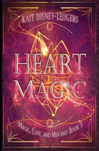 Heart Magic: Buy Heart Magic by Disney-Leugers Kait at Low Price in ...