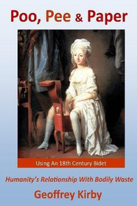 Poo, Pee and Paper: Buy Poo, Pee and Paper by Kirby Geoffrey at Low ...