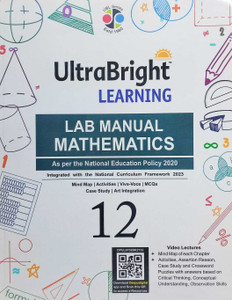 Ultra Bright Learning Lab Manual Mathematics Class 12: Buy Ultra Bright ...
