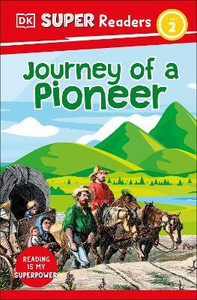DK Super Readers Level 2 Journey of a Pioneer: Buy DK Super Readers ...