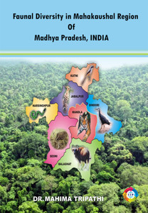 Faunal Diversity in Mahakaushal Region of Madhya Pradesh, India: Buy ...