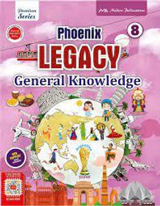 PHOENIX LEGACY GENERAL KNOWLEDGE CLASS -8: Buy PHOENIX LEGACY GENERAL ...