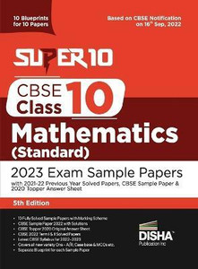 Super 10 CBSE Class 10 Mathematics (Standard) 2023 Exam Sample Papers ...