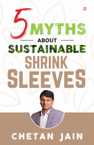 5 Myths about Sustainable Shrink Sleeves: Buy 5 Myths about Sustainable ...