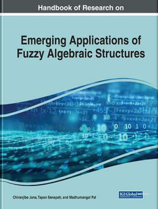 Emerging Applications of Fuzzy Algebraic Structures: Buy Emerging ...