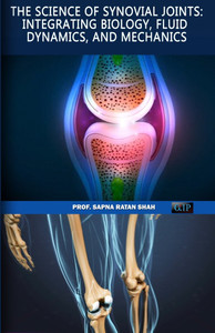 The Science of Synovial Joints: Integrating Biology, Fluid Dynamics ...