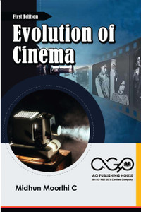 Evolution of Cinema: Buy Evolution of Cinema by Midhun Moorthi C at Low ...