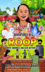 Adventures of Roop: Buy Adventures of Roop by Bhalla Harmeet Kaur at ...