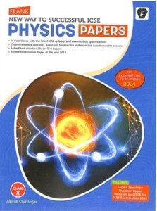 Frank Way To Successful ICSE Physics Papers Class 10 (2024): Buy Frank ...
