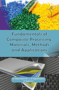 Fundamentals of Composite Processing: Materials, Methods and ...