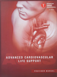 Advanced Cardiovascular Life Support (ACLS) Provider Manual 16th ...