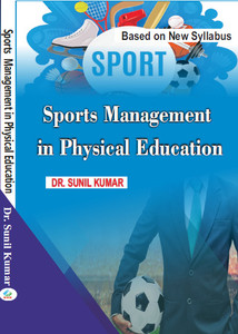 Sports Management in Physical Education (Based on New Syllabus): Buy ...