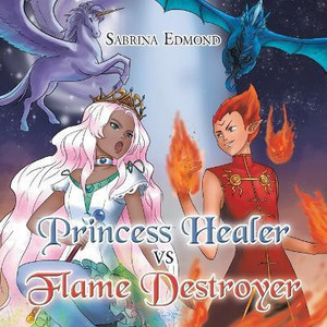 Princess Healer Vs Flame Destroyer: Buy Princess Healer Vs Flame ...
