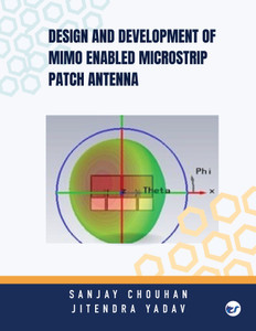 Design and Development of MIMO Enabled Microstrip Patch Antenna: Buy ...