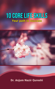 10 Core Life Skills: Buy 10 Core Life Skills by Dr. Anjum Nazir Qureshi ...