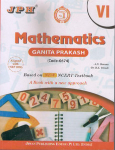JPH Class 6 MATHEMATICS [GANITA PRAKASH] Guide (code-0674) Based On NEP ...