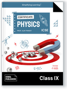 Oswal Certificate Physics : Textbook for ICSE Class 9 (Lastest ...