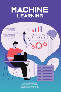 Machine learning: Buy Machine learning by Dr. Bhavesh Devra,Navdeep ...