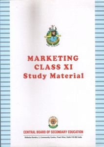 MARKETING[Study Material] Textbook CLASS 11 Revised Edition 2024-25 ...