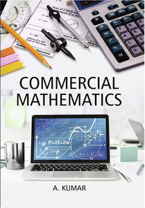Commercial Mathematics: Buy Commercial Mathematics by A Kumar at Low ...