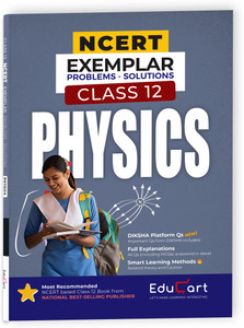 Educart PHYSICS Class 12 NCERT Exemplar Problems Solutions 2024-25 (For ...