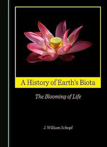 A History of Earth's Biota: Buy A History of Earth's Biota by Schopf J ...