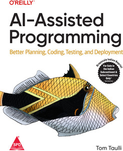 AI-assisted Programming: Better Planning, Coding, Testing, and ...