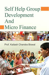 Self Help Group Development and Microfinance: Buy Self Help Group ...