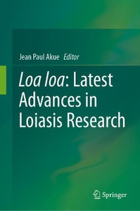 Loa loa: Latest Advances in Loiasis Research: Buy Loa loa: Latest ...